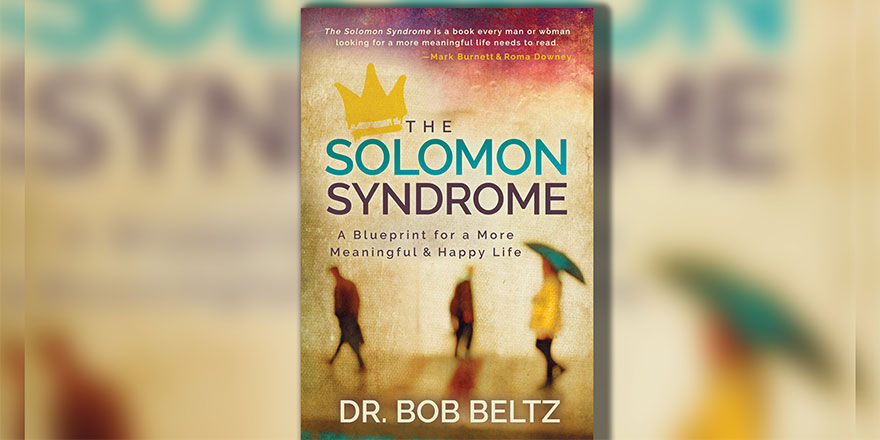 The Solomon Syndrome: A Blueprint for a More Meaningful and Happy Life ...